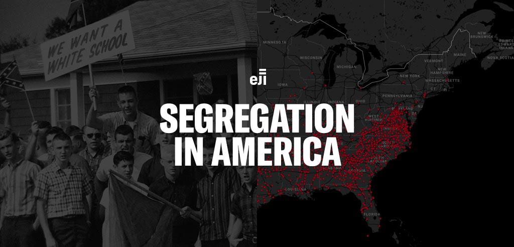 Segregation In America Equal Justice Initiative